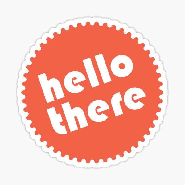 Hi There Gifts & Merchandise | Redbubble