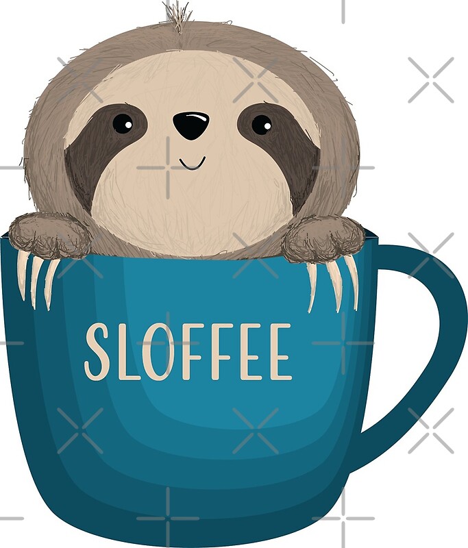 "Sloffee (Sloth Coffee)" by Erin Miller | Redbubble