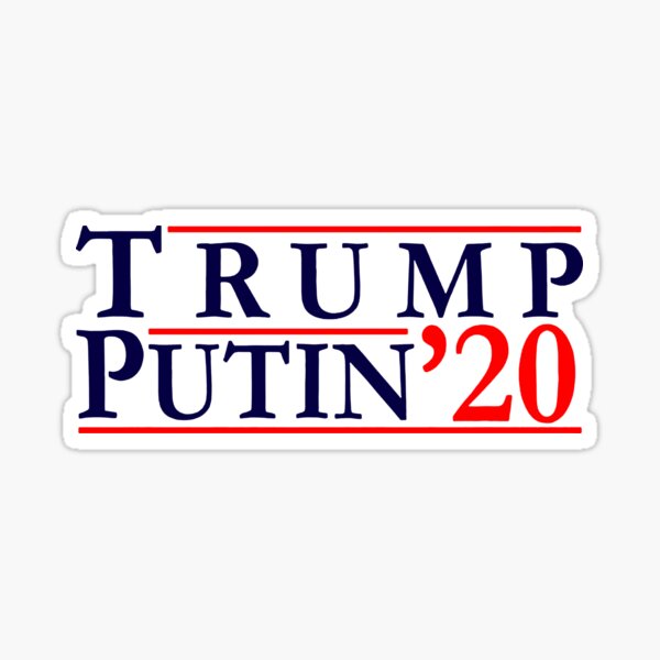 Trump Putin 2020 Stickers | Redbubble