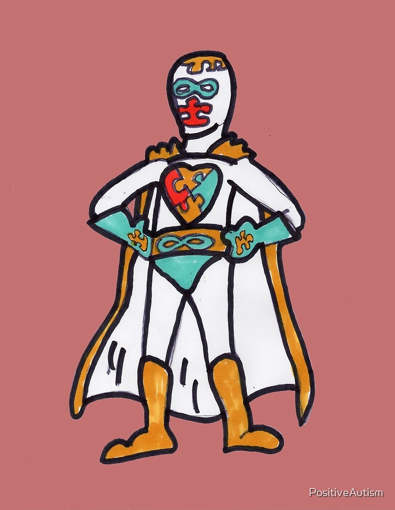 "AUTISMO! The Autistic Super Hero!" by PositiveAutism | Redbubble
