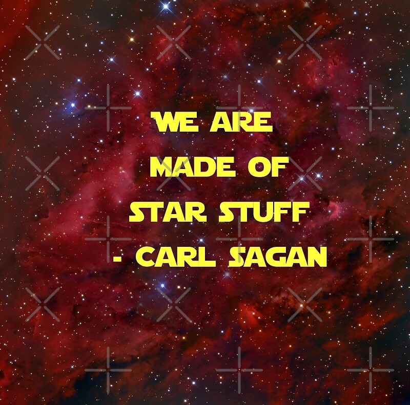 "Star Stuff - Carl Sagan" by Emilyromrell | Redbubble