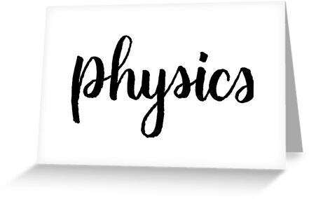 "Physics Calligraphy Label" Greeting Card by the-bangs | Redbubble