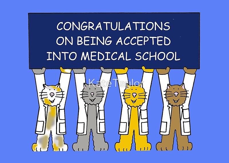 "Congratulations on Being Accepted into Medical School." by KateTaylor ...