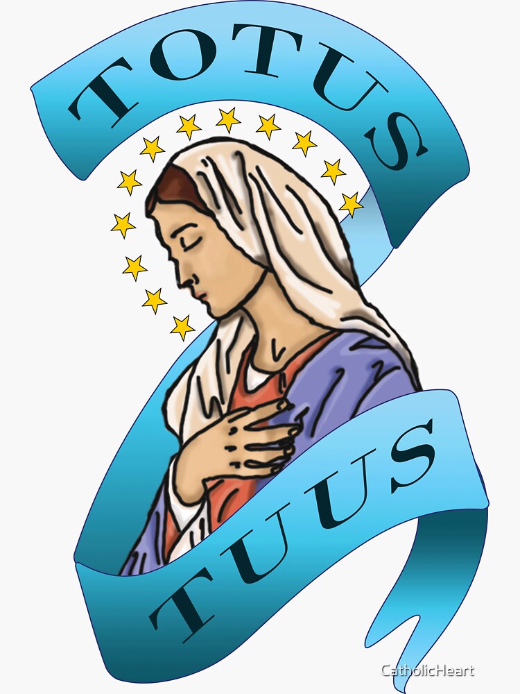 "Totus Tuus, Maria" Sticker by CatholicHeart | Redbubble