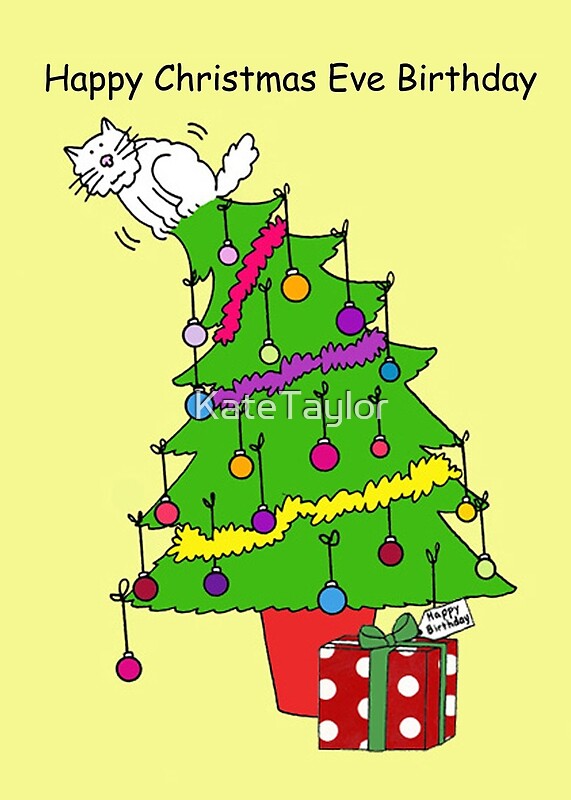 "December 24th Birthday Cartoon Cat Christmas Tree Humor" by KateTaylor ...