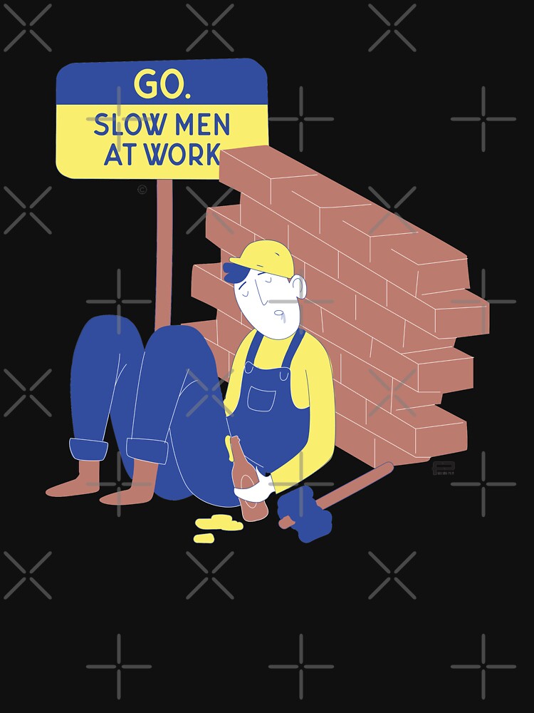 "GO. Slow Men at Work " Pullover Hoodie by fryingpun | Redbubble