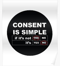 Consent Posters | Redbubble