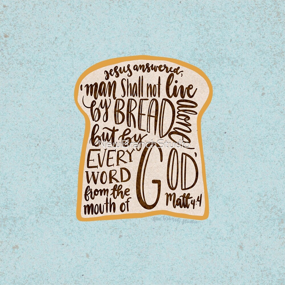 "Matthew 4:4 - word of God" by NewBranchStudio | Redbubble