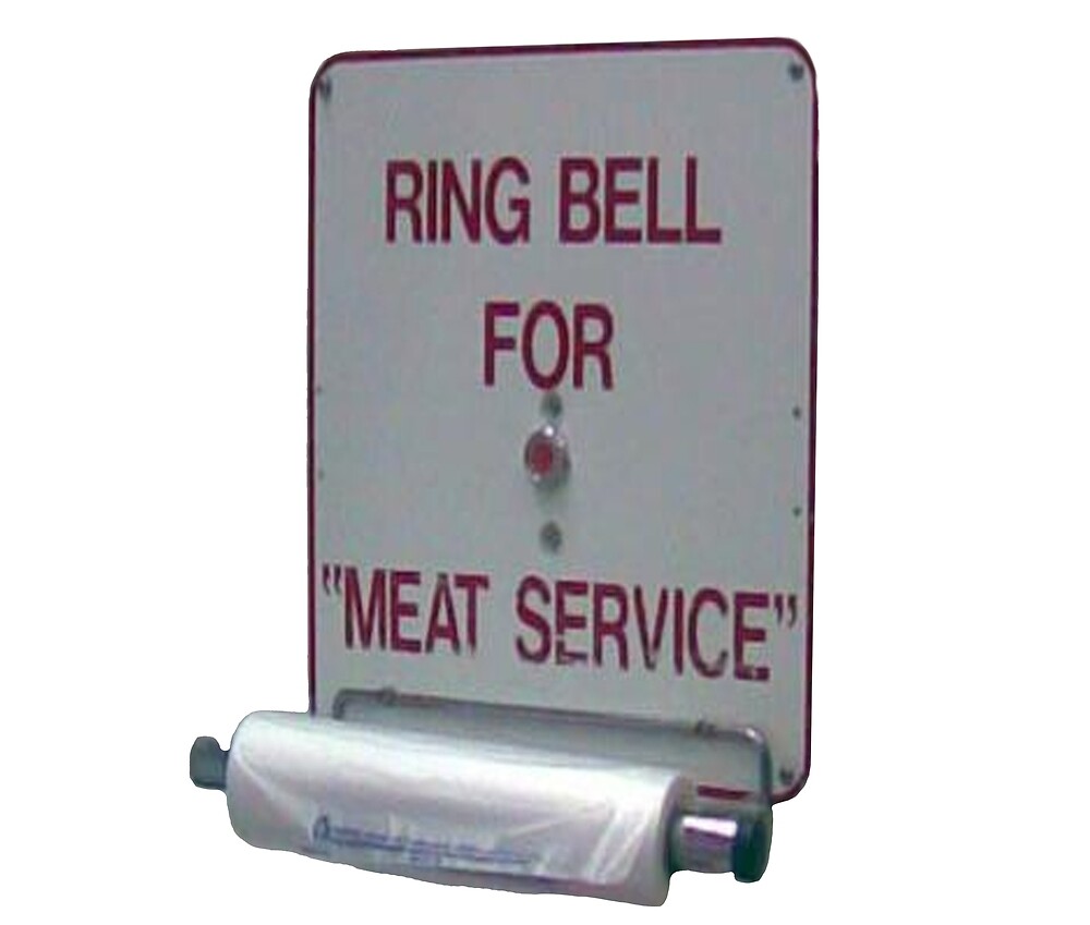 "Ring Bell for Meat Service" by SilentQuote | Redbubble