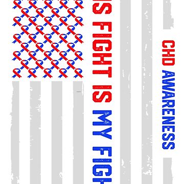 "His Fight American Flag Congenital Heart Disease CHD Awareness" Poster ...