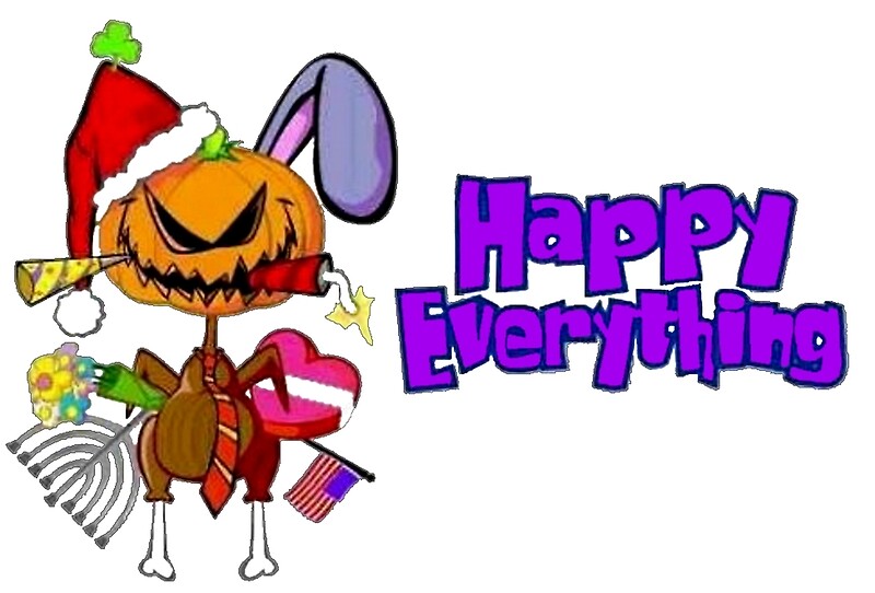 "HAPPY EVERYTHING" by HAUNTERSDEPOT | Redbubble