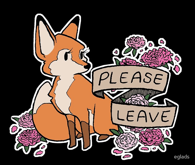 "please leave" by eglads | Redbubble