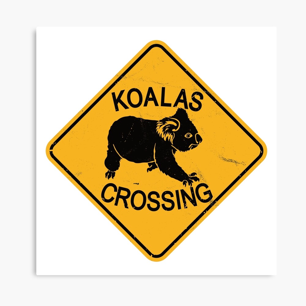 "Koalas Crossing - Koala Warning Road Sign" Canvas Print by ...