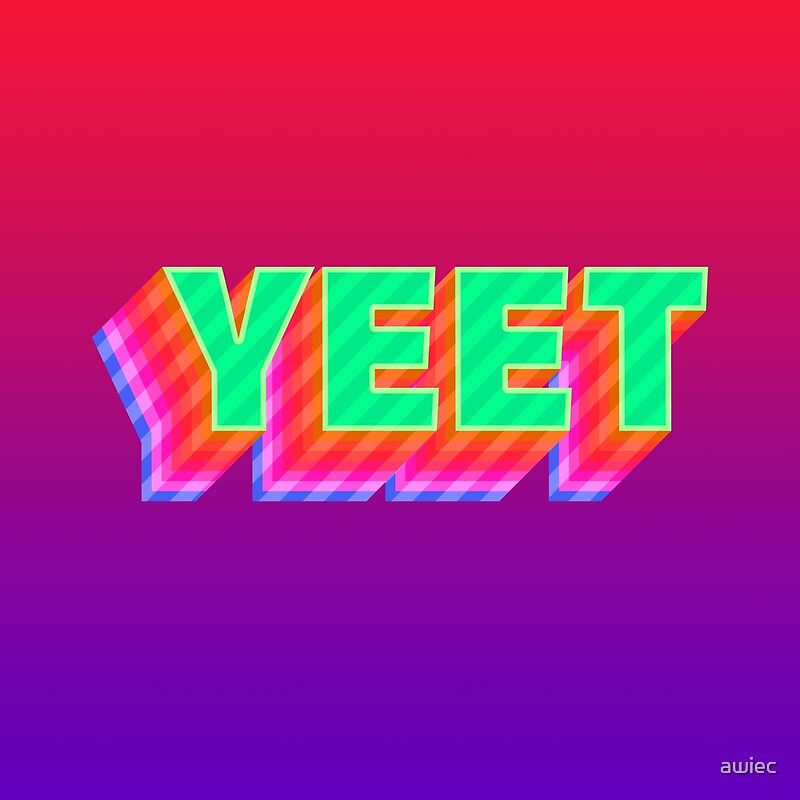 "YEET! Meme Colorful Gradient Typography" by awiec | Redbubble