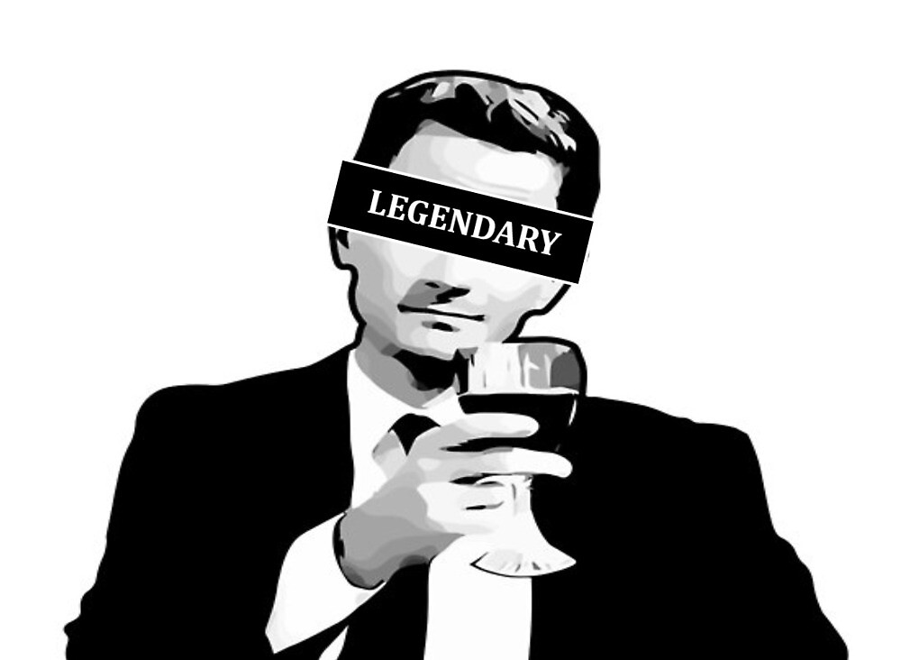 "Barney Stinson - Legendary Quote HIMYM" by Leelloyd27 | Redbubble