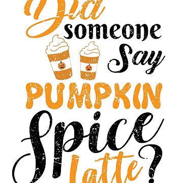 "I Love Pumpkin Spice Latte" Sticker for Sale by holidays4you | Redbubble