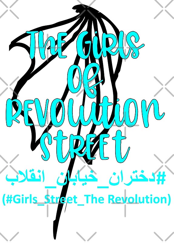 "The Girls Of Revolution Street (Farsi Spelling)" by CluesCharacters ...
