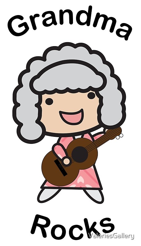 "Grandma Rocks" by ValeriesGallery | Redbubble