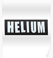 Helium Posters | Redbubble