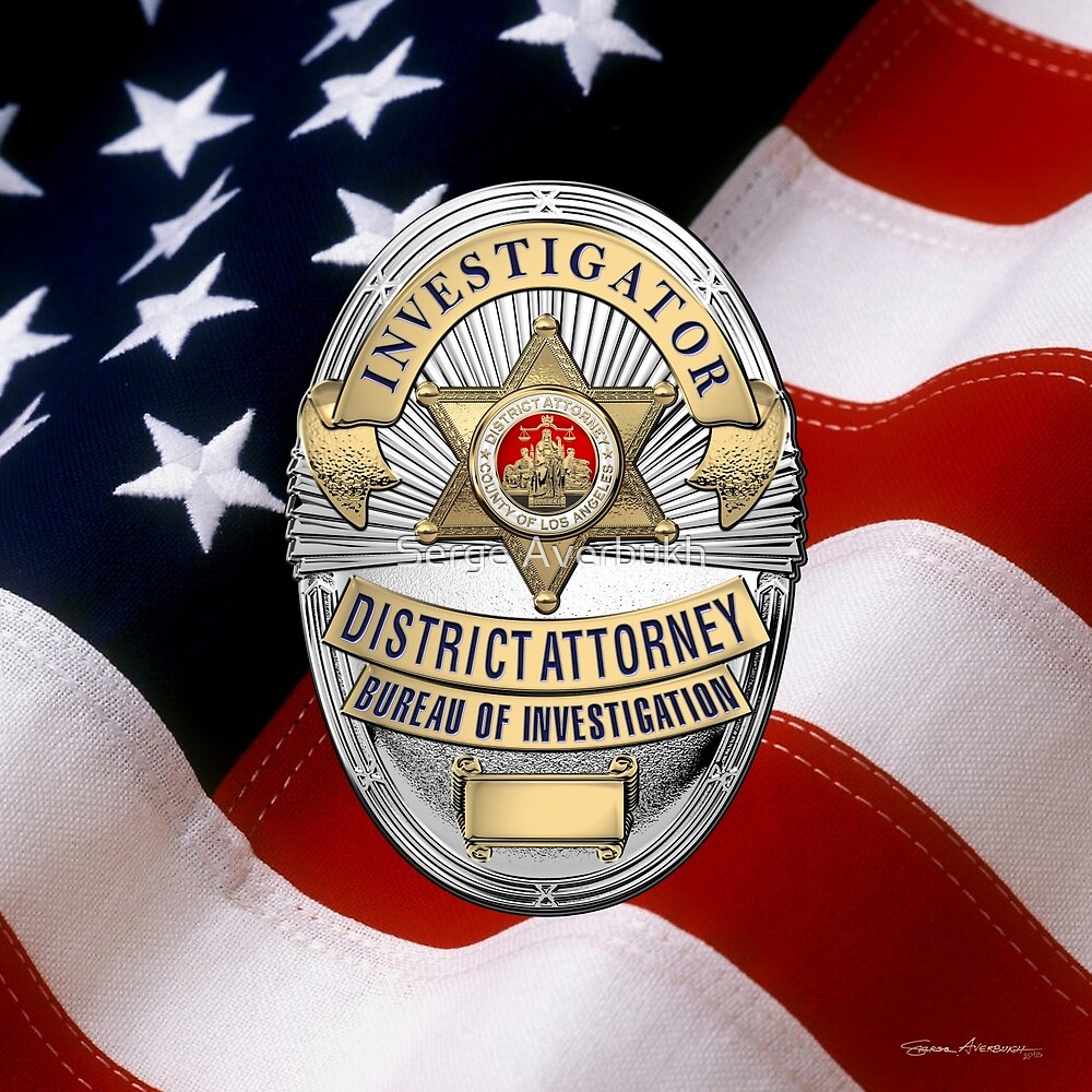 "Los Angeles County District Attorney - Investigator Badge over ...