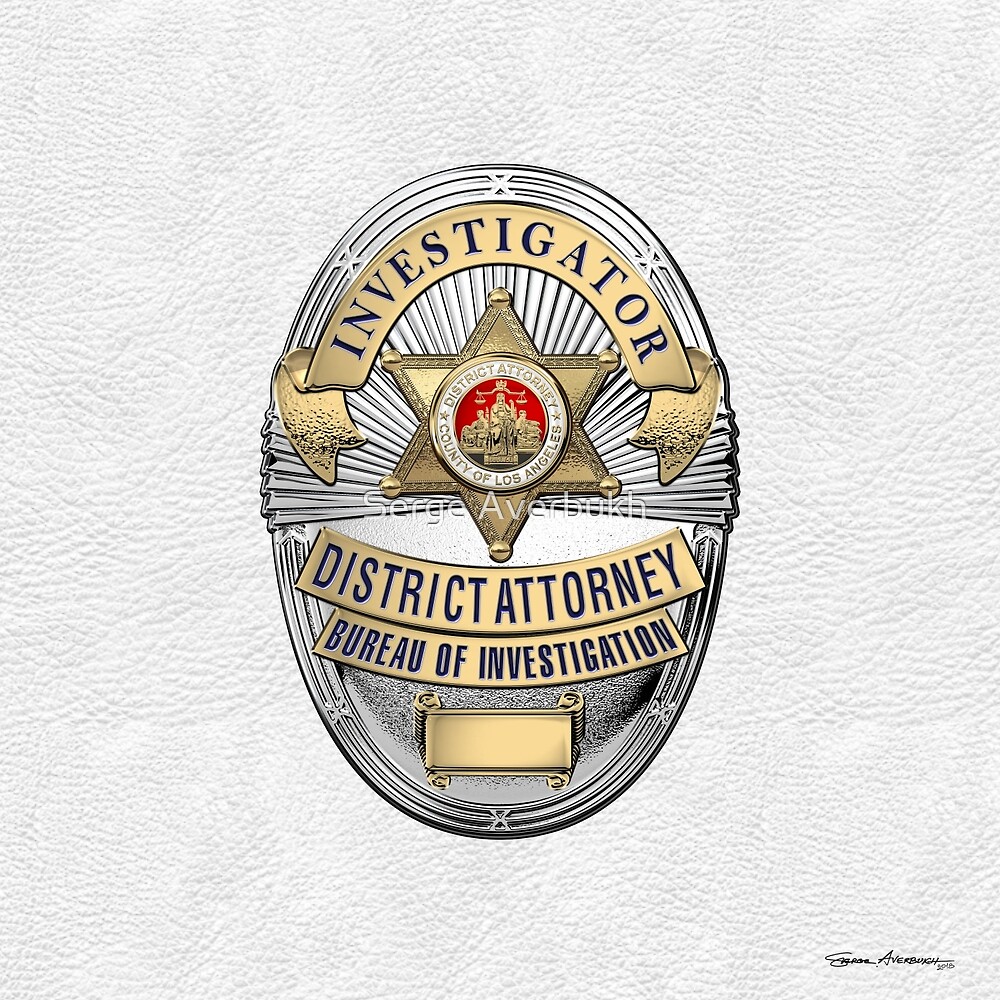 "Los Angeles County District Attorney - Investigator Badge over White ...