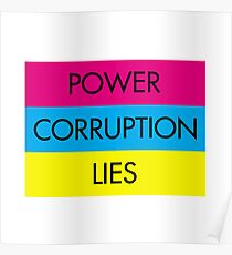 Power Corruption Lies Posters | Redbubble
