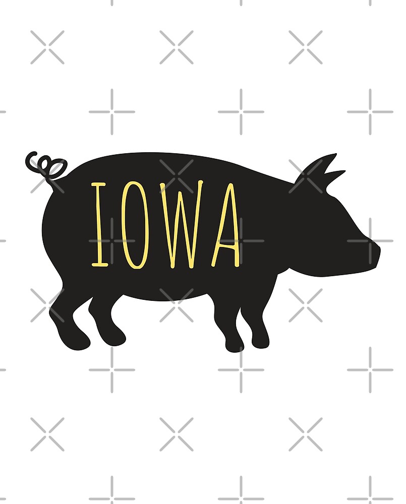 "Iowa Pig" by mlvonder02 | Redbubble