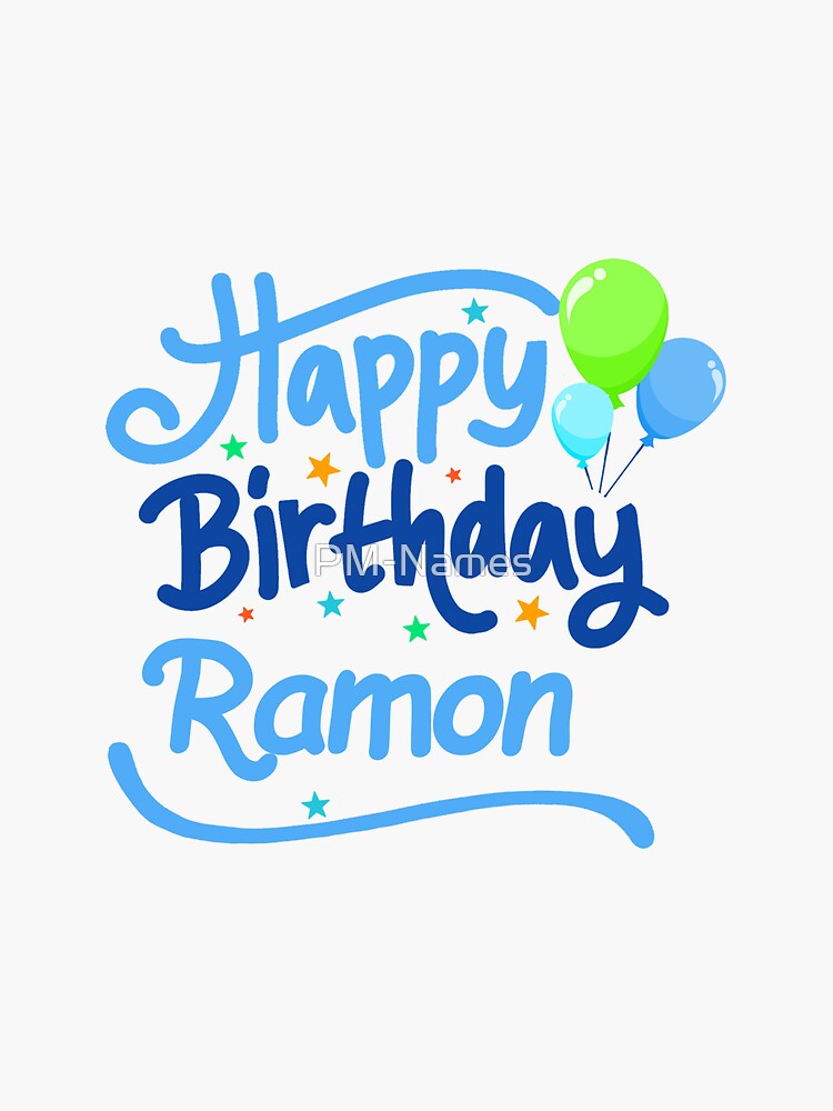 "Happy Birthday Ramon" Sticker by PM-Names | Redbubble