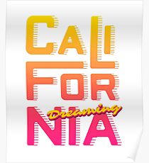 California Dreaming Posters | Redbubble