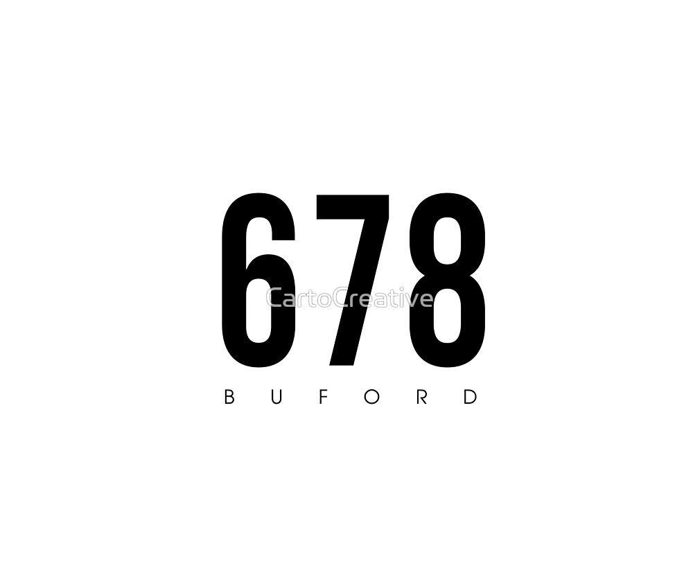 Buford Ga 678 Area Code Design By Cartocreative Redbubble