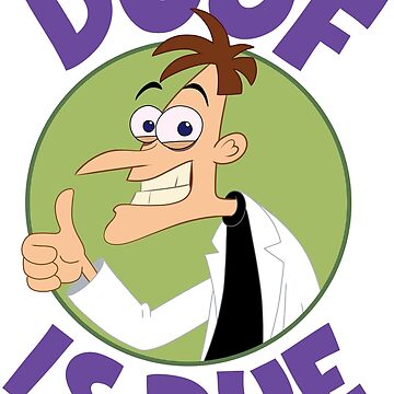 "Doof is Due" Essential T-Shirt for Sale by Leibi97 | Redbubble