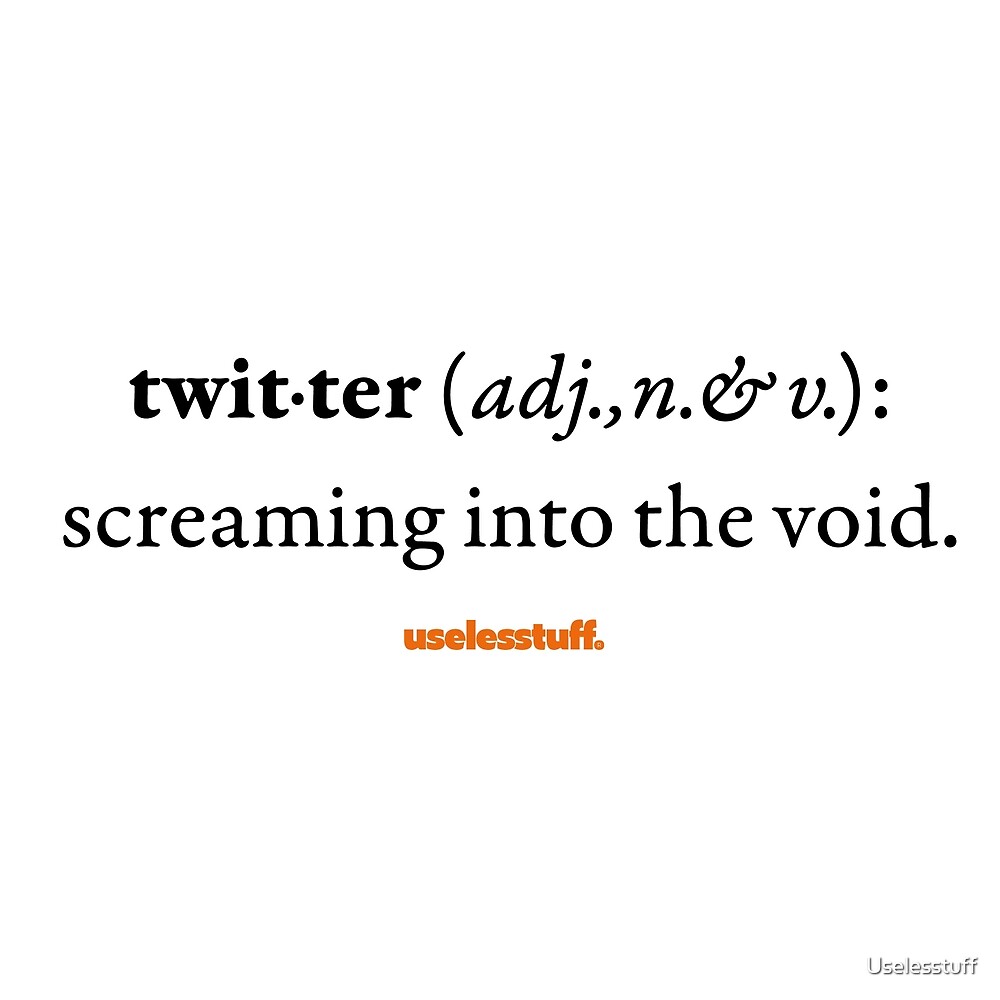 "16670-07-BLT – Uselesstuff® Dictionary – Twitter – Void (Black)" by ...