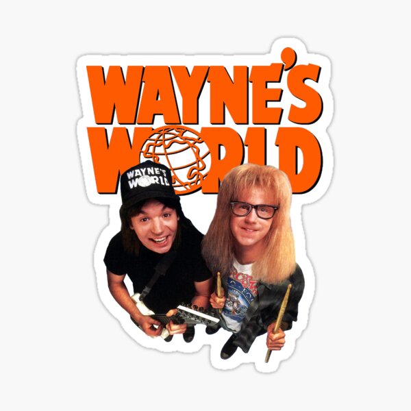 Waynes World Stickers | Redbubble
