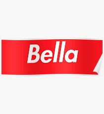 Bella Name Posters | Redbubble