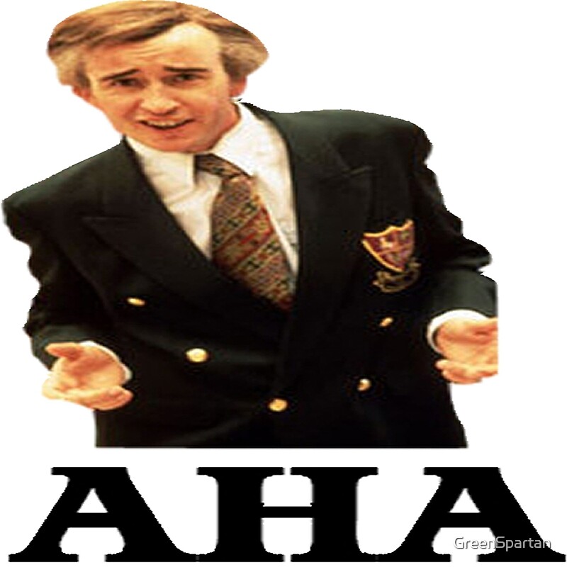"Alan Partridge "AHA"" by GreenSpartan | Redbubble