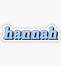 Hannah Name: Sticker | Redbubble