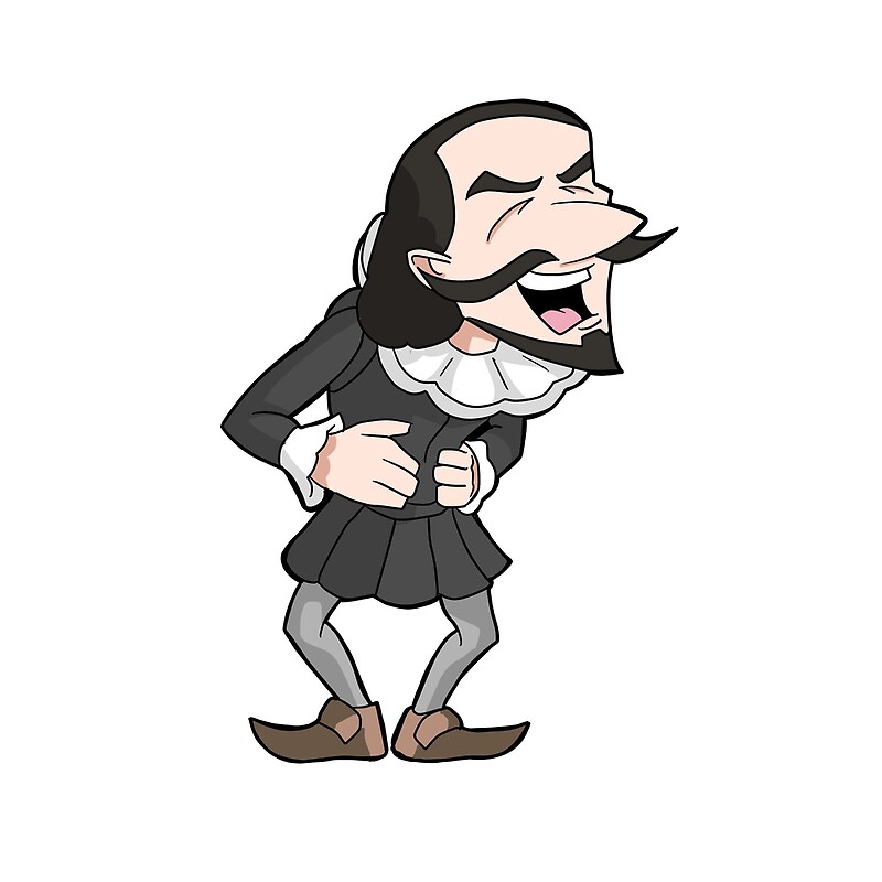 "Shakespeare Laughs" by cockroachman | Redbubble