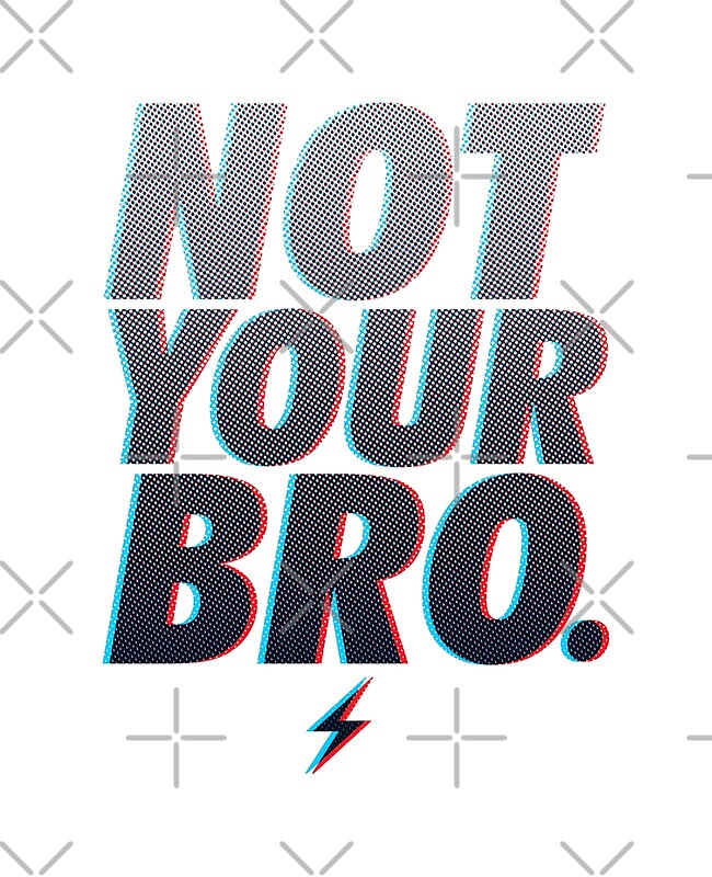 "STATEMENT NOT YOUR BRO, HALFTONE GLITCH LETTERING, BY SUBGIRL" by ...