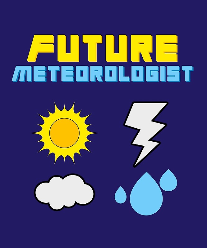 "Future Meteorologist Weatherman Weather" by huxdesigns | Redbubble