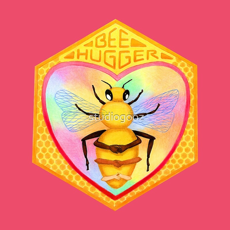 "Bee Hugger Save The Bees" by studiogooz | Redbubble