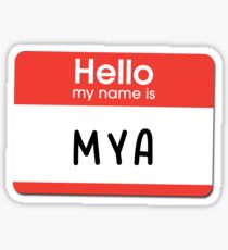 Mya Name Gifts & Merchandise | Redbubble