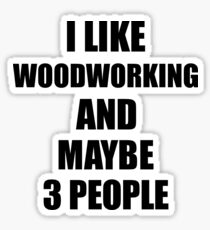 Woodworking Stickers | Redbubble