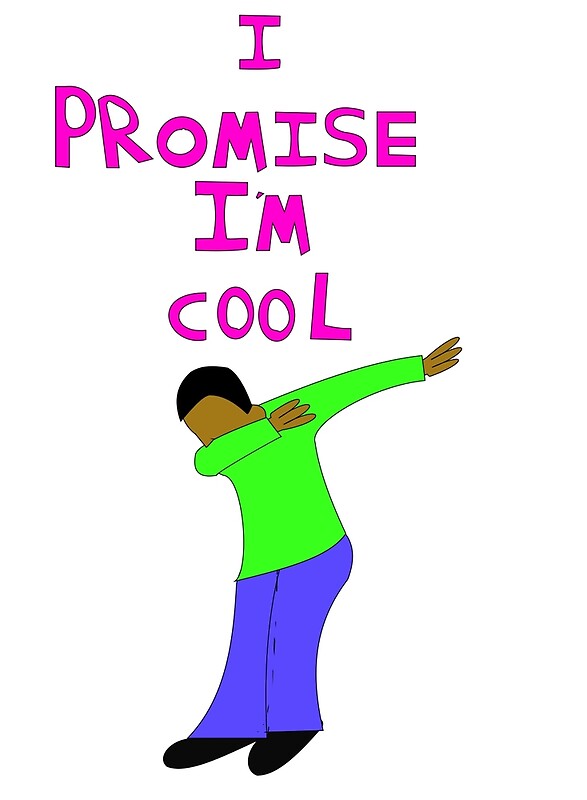 "I PROMISE I'M COOL" by DeathlyProject | Redbubble
