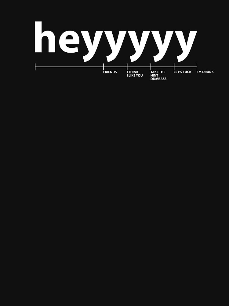 "Heyyyyy definition" T-shirt by Evelyus | Redbubble