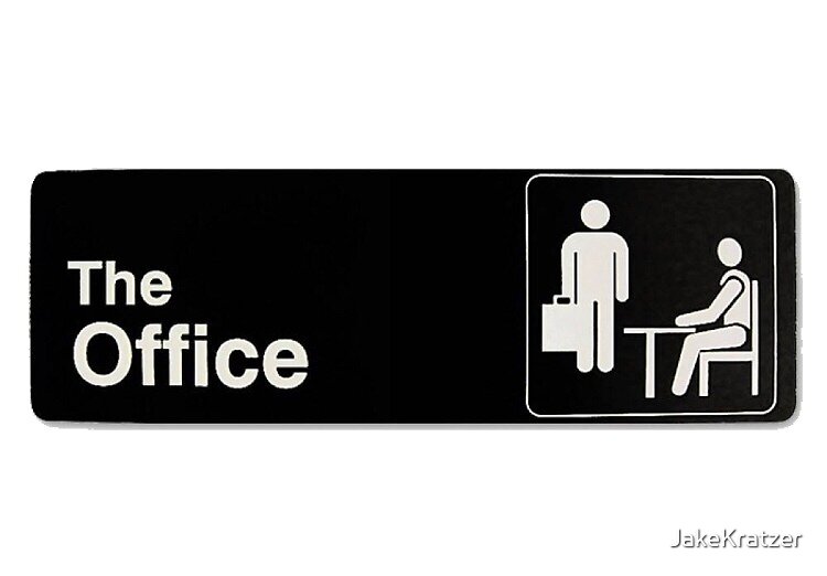 "The Office Sign" by JakeKratzer | Redbubble