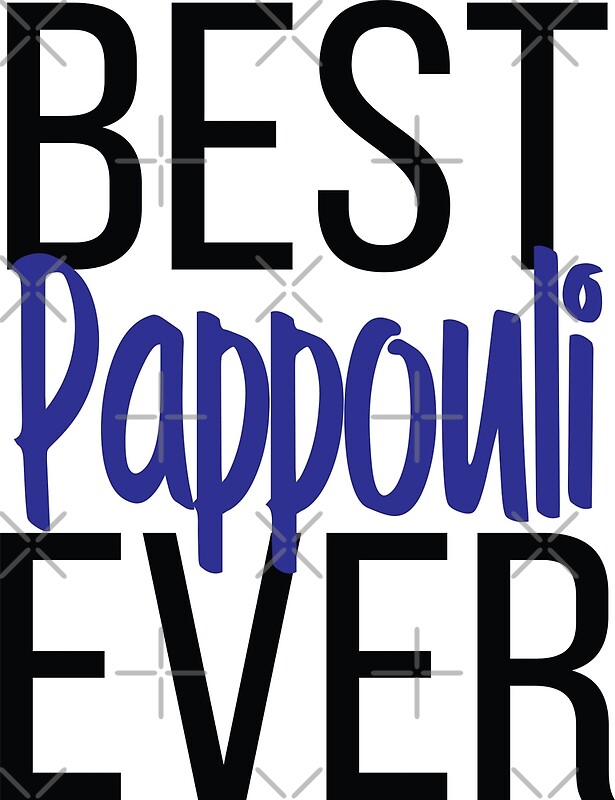 "Best Pappouli Ever Greek Grandpa Grandfather Pappous Pappoo Papu Papou ...