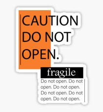 Do Not Open Stickers | Redbubble