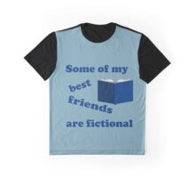 "Some of my Best Friends are Fictional" by FrankieCat | Redbubble