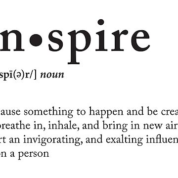 "Inspire Definition" Poster for Sale by doraylli | Redbubble