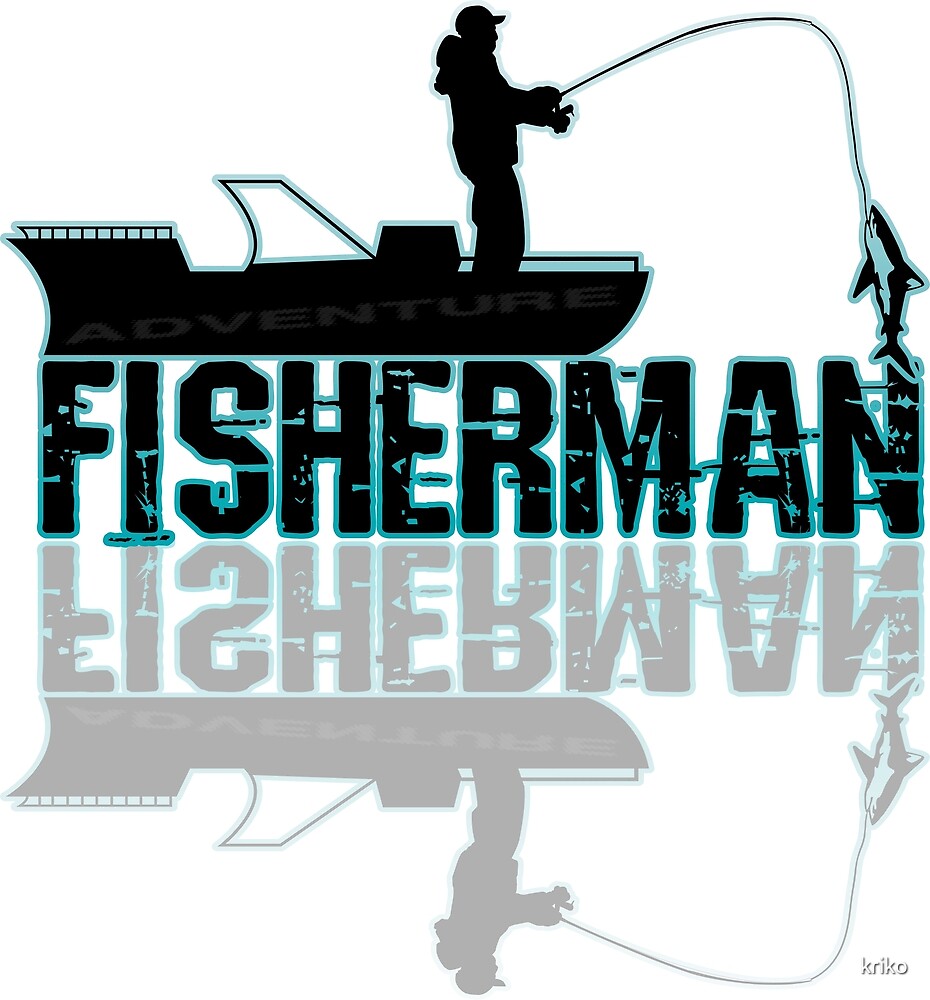 "Fisherman design" by kriko | Redbubble